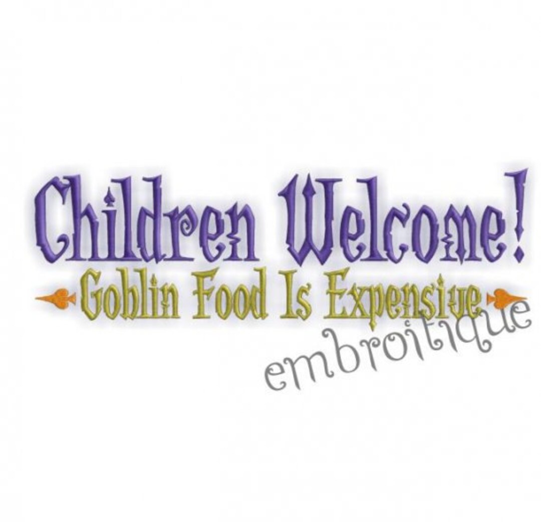 Children Welcome - Goblin Food is Expensive Halloween - Awesome Design ...