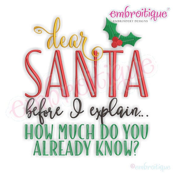 Dear Santa Before I Explain How Much Do You Already Know - Etsy