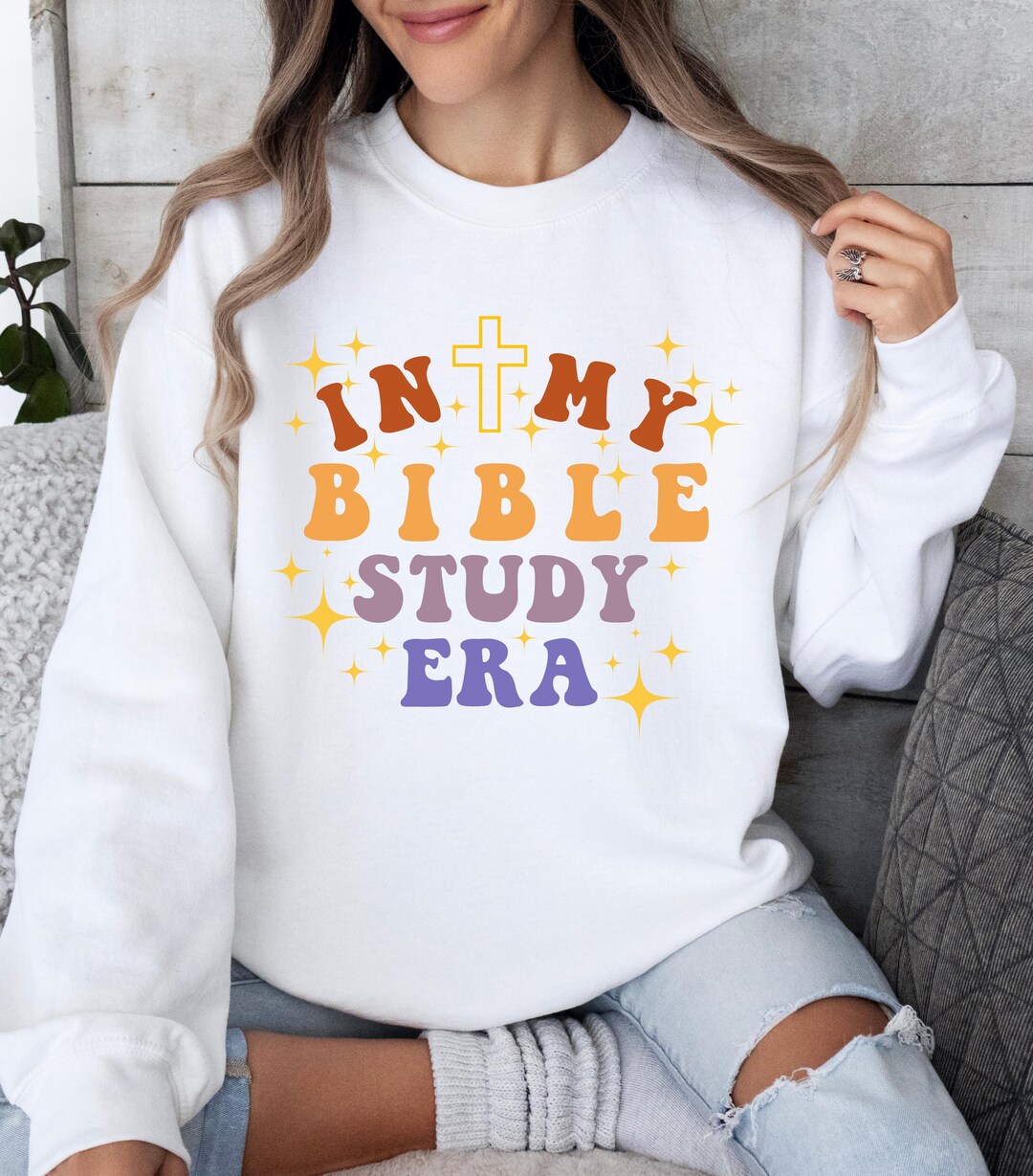 Christian in My Bible Study Era Jesus Hoodie, Trendy in My Era Shirt ...