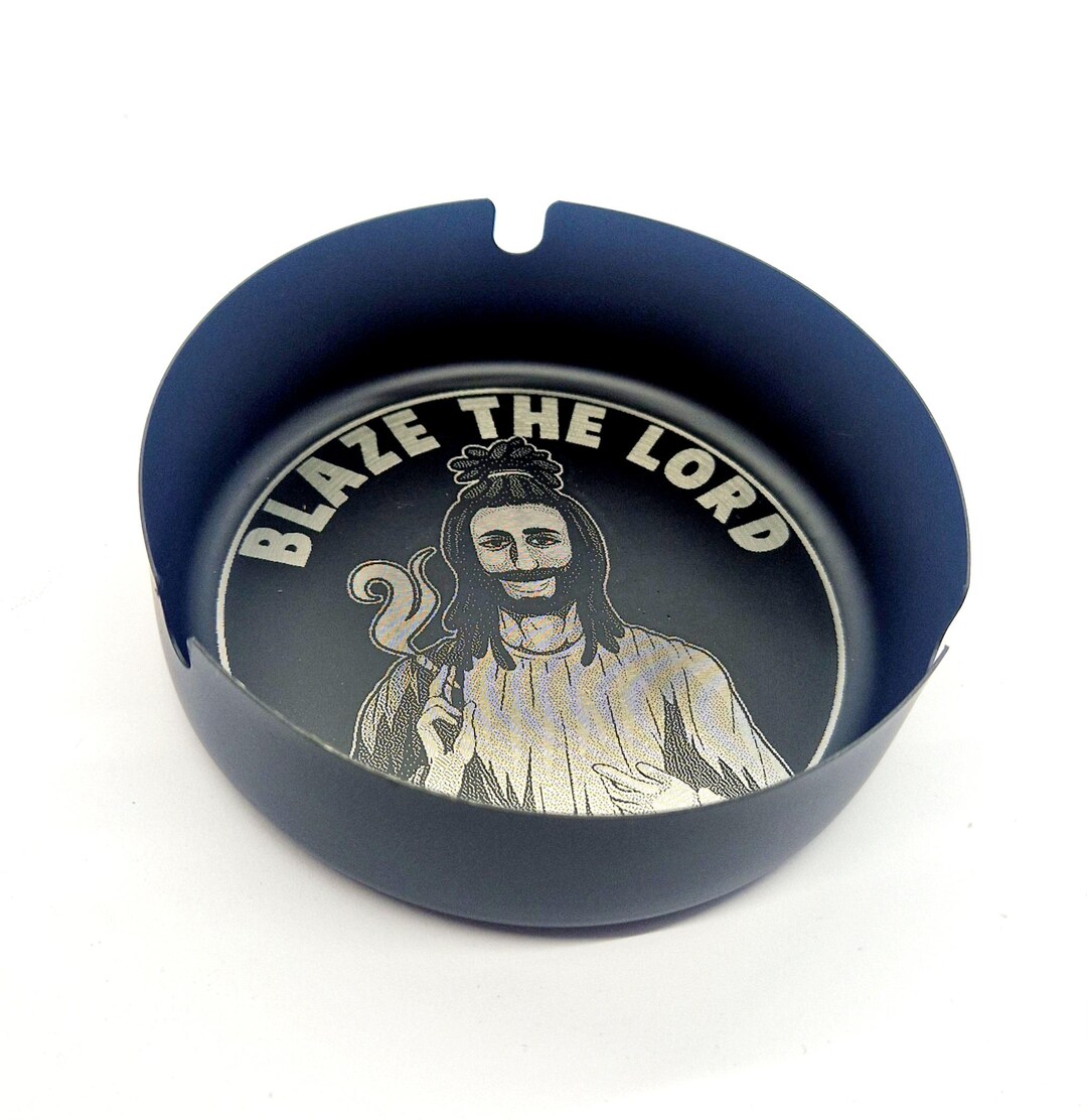 Blaze the Lord Jesus Ashtray Meme Funny Parody Metal Herb Smoking ...