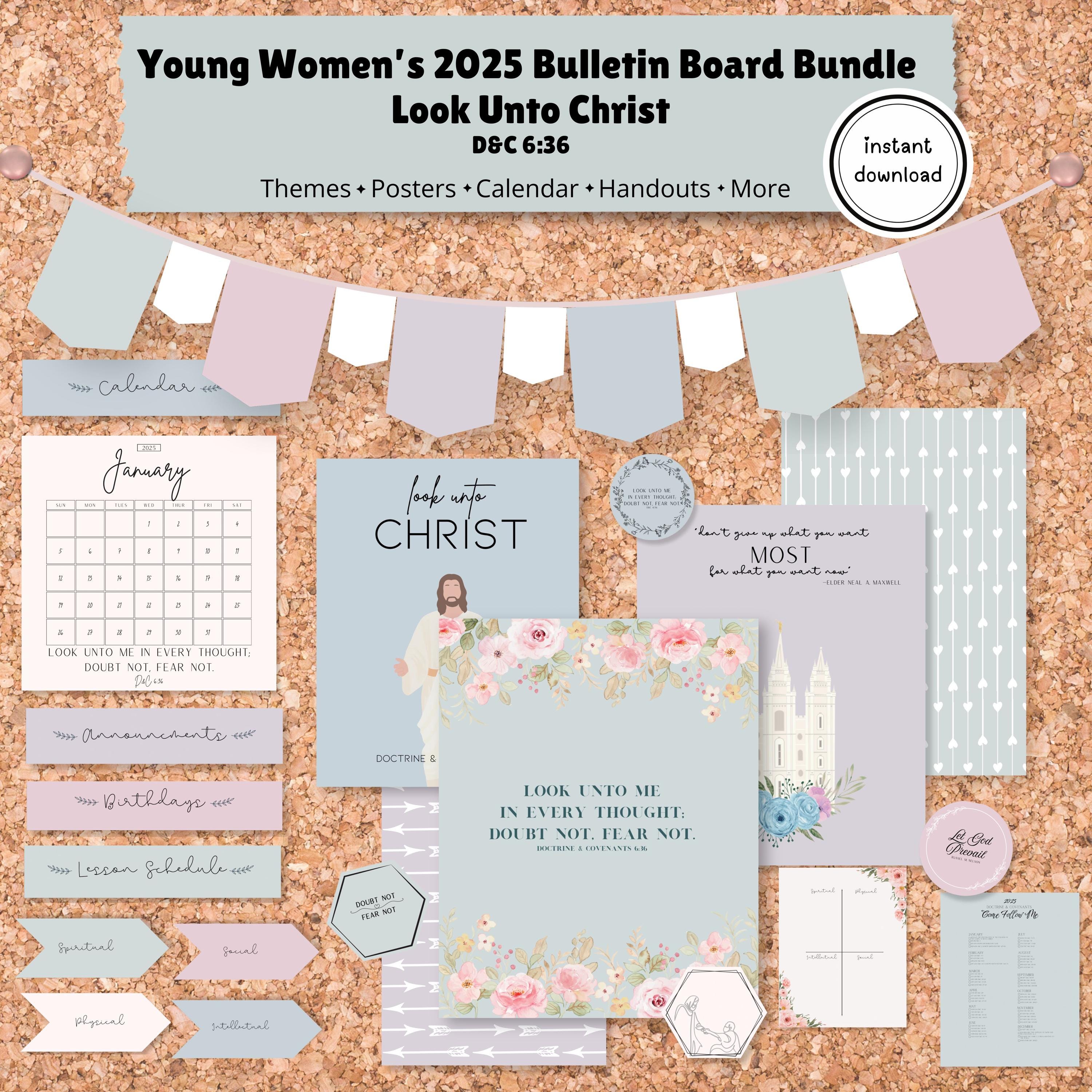 2025 LDS Youth Theme, Yw Bulletin Board, Look Unto Christ, D&C 6:36 ...