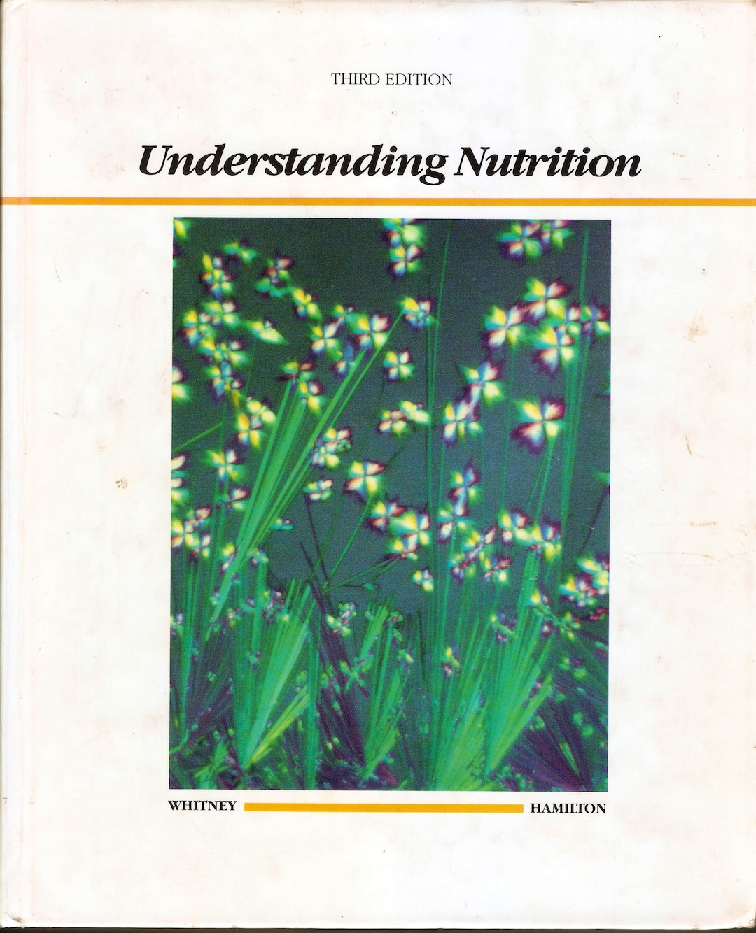 UNDERSTANDING NUTRITION Third Edition 1984 Book by Whitney and Hamilton ...
