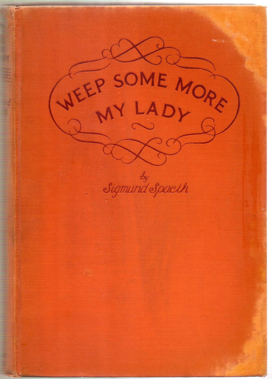 Weep Some More My Lady by Sigmund Spaeth, Words and Music, 1927 ...