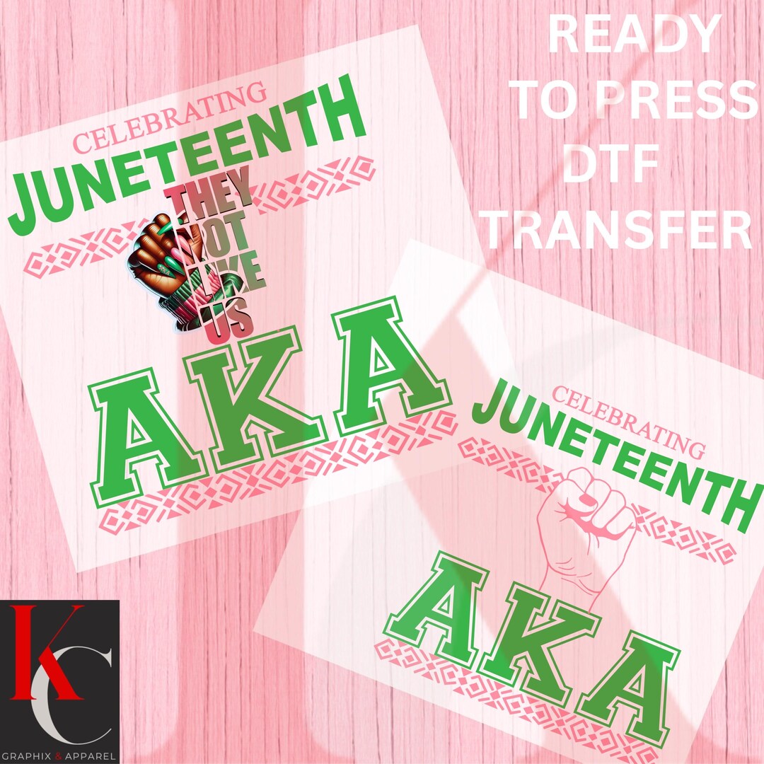 Aka Celebrating Juneteenth DTF Transfer/ Aka Celebrating Juneteenth ...