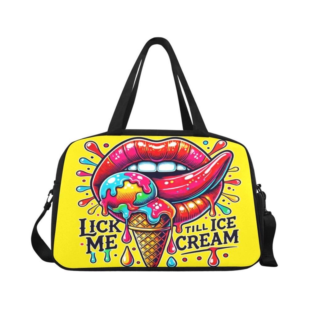 Lick Me Till Ice Cream Gym Bag/weekend Bag/overnite Bag/hoe BAG - Etsy