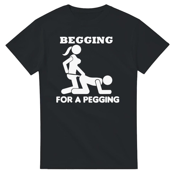 Begging for Pegging Shirt - Etsy