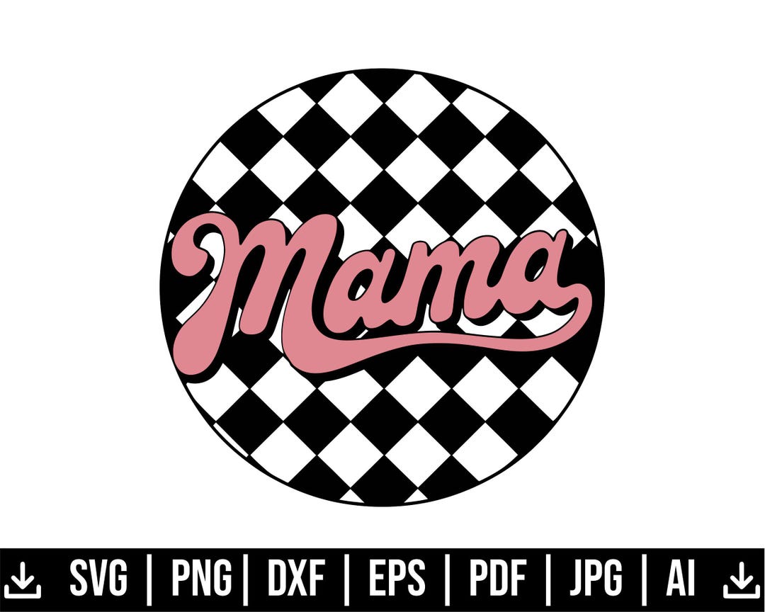 Checkered Mama Svg, Mother Day Svg, Mama Life Svg, Gift for Mama ...