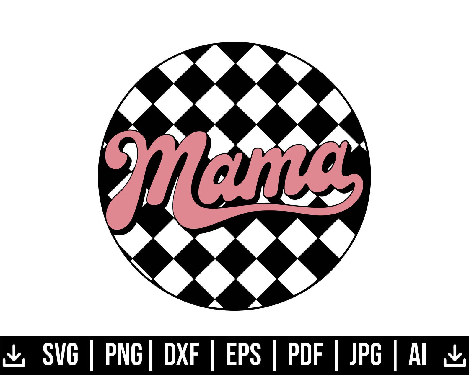 Checkered Mama Svg, Mother Day Svg, Mama Life Svg, Gift for Mama ...