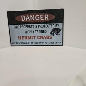 DANGER! Protected by Hermit Crabs, Ball Python Caution Sign!!! CUSTOM ...