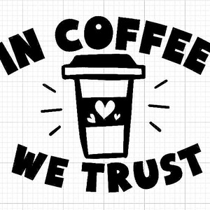 Coffee Lover SVG PNG Files: DIY Mugs, Shirts, Stickers (instant ...