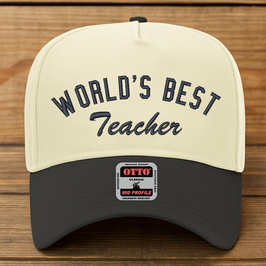 Custom Teacher Hat – World’s Best Teacher, Teacher Embroidered Cap ...