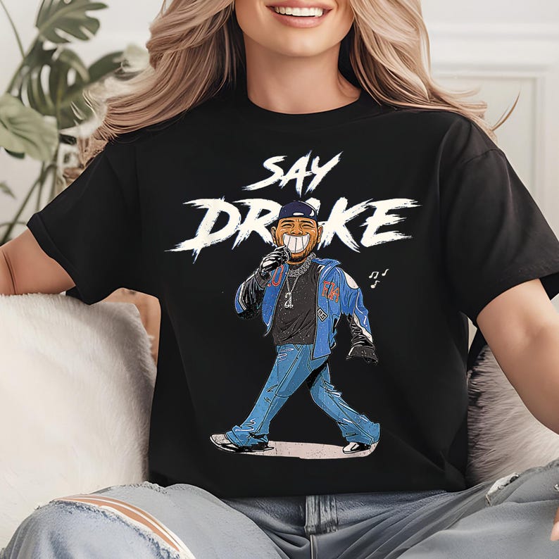 Say Drake Shirt, Hip Hop Music Fan Art Shirt Design | Streetwear ...