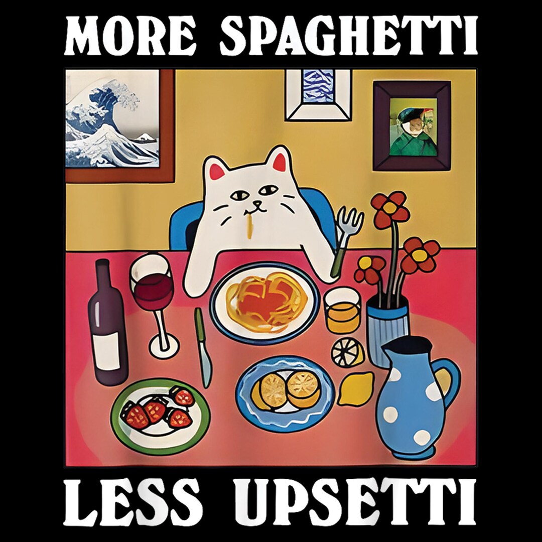 More Spaghetti Less Upsetti PNG Funny Cat Italian Food Art Digital ...