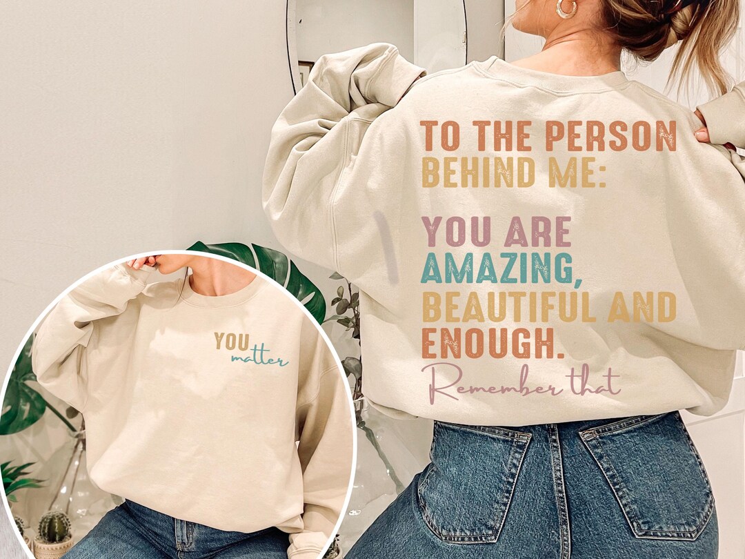 You Matter PNG, to the Person Behind Me, Dear Person Behind Me, You Are ...