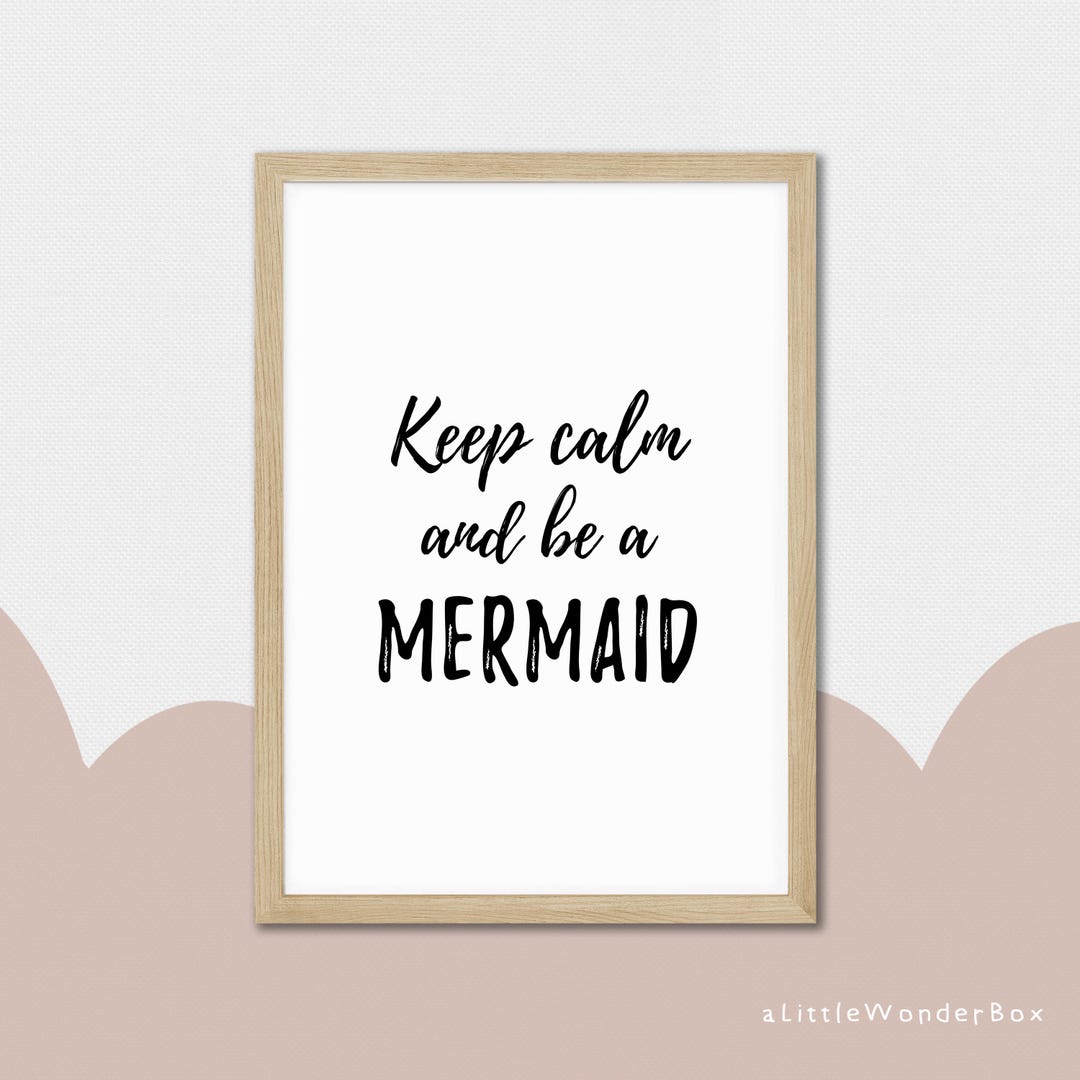 Keep Calm and Be a Mermaid Digital Wall Art Print for Girls, Cute Quote ...