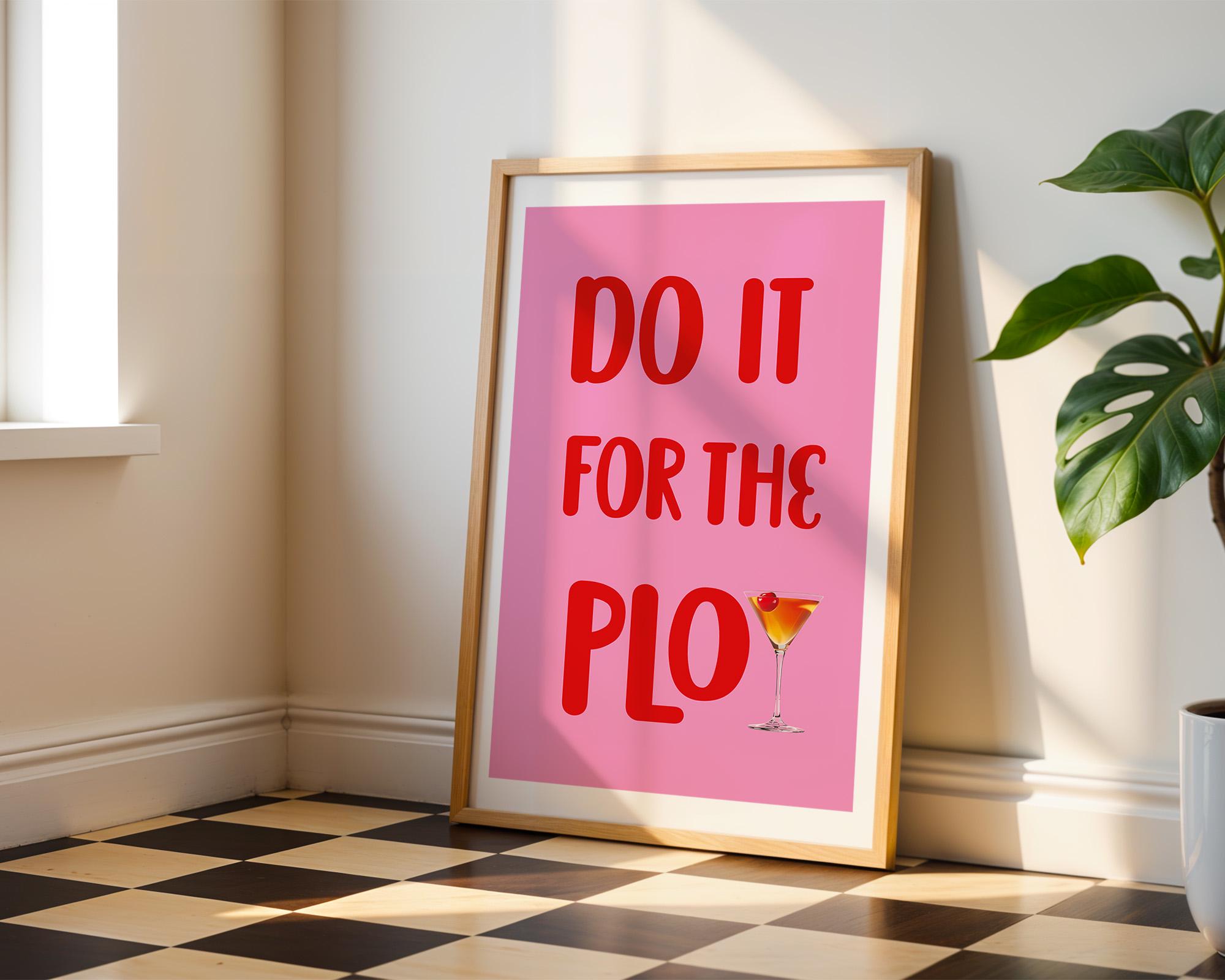 Do It for the Plot Hot Pink Wall Art Dopamine Decor Art Print Red and ...