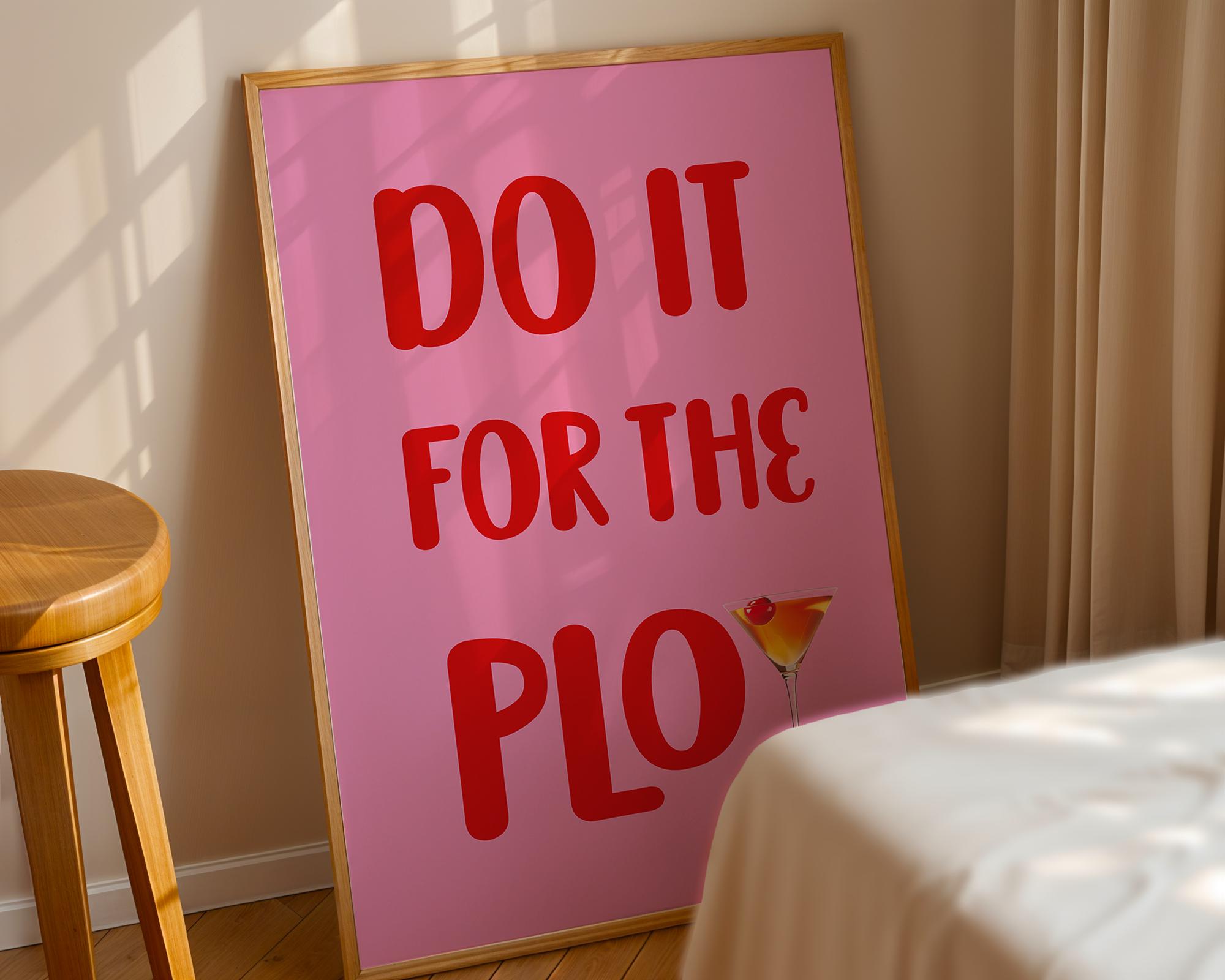 Do It for the Plot Hot Pink Wall Art Dopamine Decor Art Print Red and ...