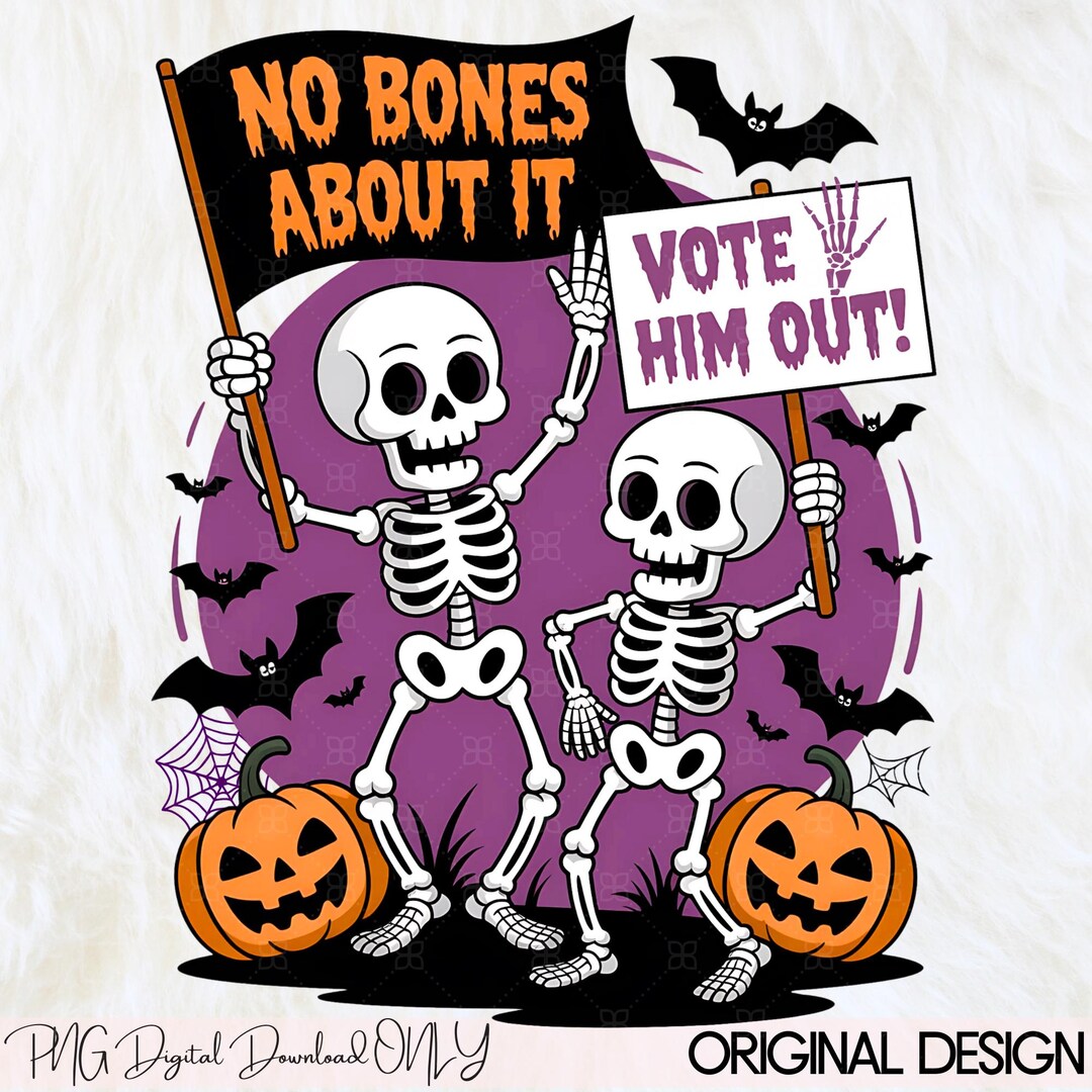Funny Political Skeleton PNG: Anti Trump Halloween Design (digital ...
