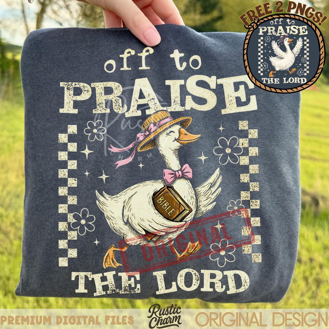 Rustic off to Praise the Lord Goose PNG Bundle, Funny Christian ...