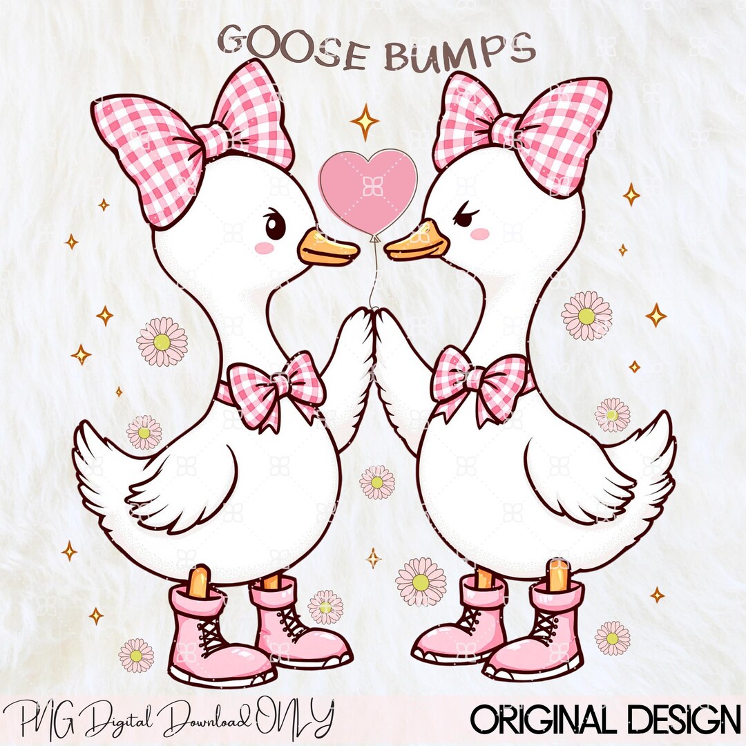 Funny Goose Bumps PNG, Cute Matching Goose Sublimation, Snarky Sassy ...