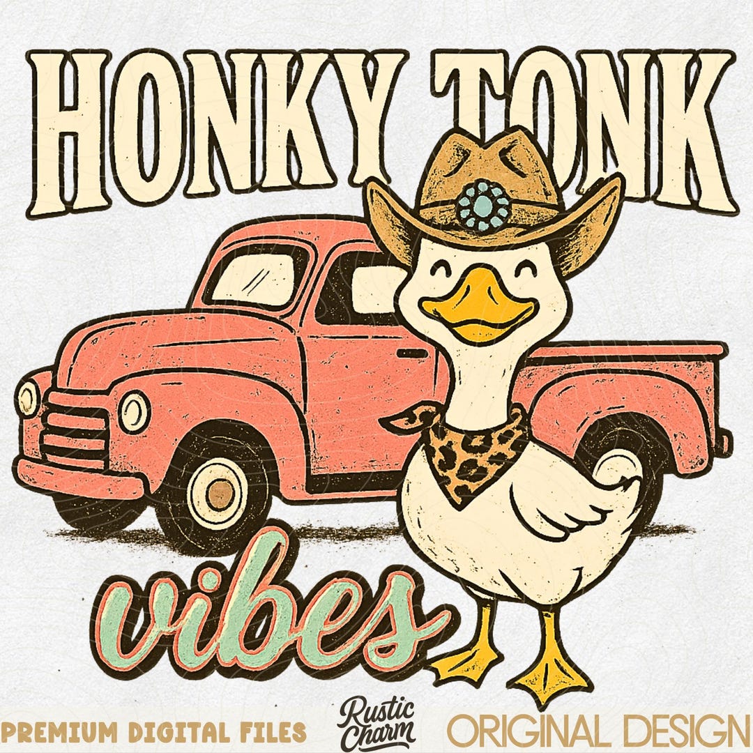 Rustic Cowgirl Goose With Truck Honky Tonk Vibes PNG, Country Vibes ...