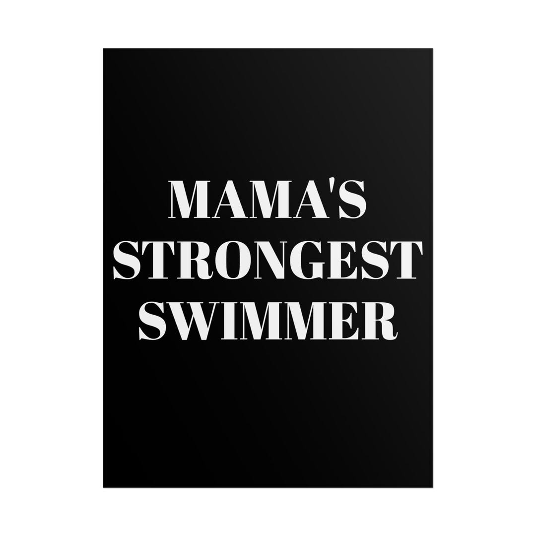 Mama's Strongest Swimmer Poster | Rolled Poster, Funny Adult Humor ...