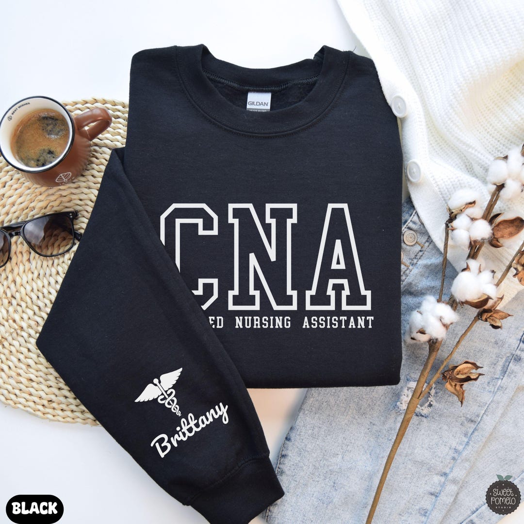 Personalized CNA Shirt: Certified Nursing Assistant Sweatshirt Gift - Etsy