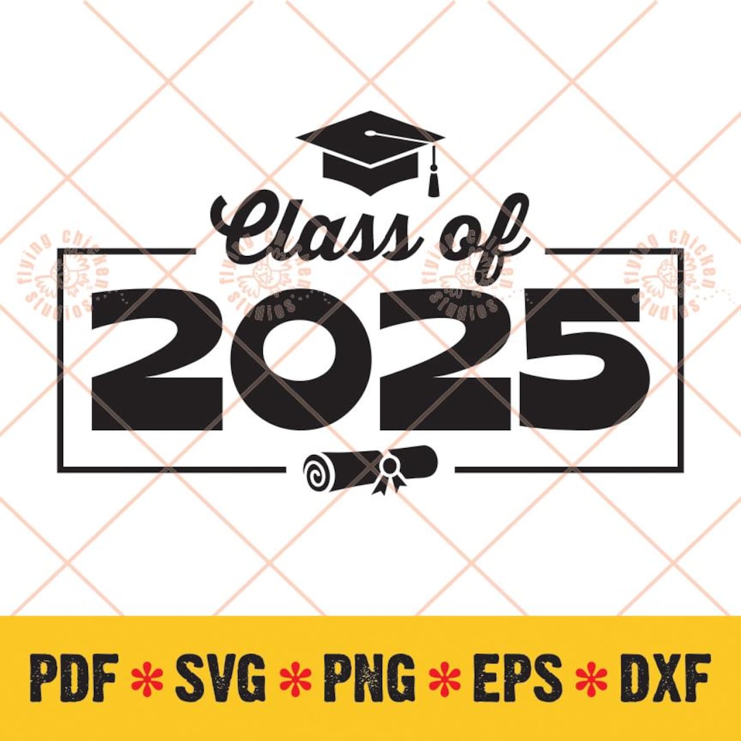 Class of 2025 SVG Cut Design for Cricut Silhouette, Etc. Gift Idea for ...
