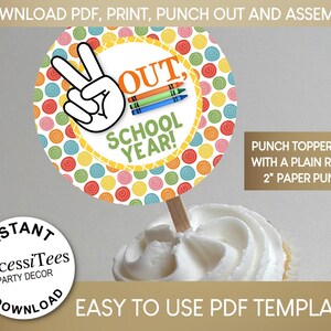 PRINTABLE PDF | Cupcake Decorations | School's Out, End of School Year ...