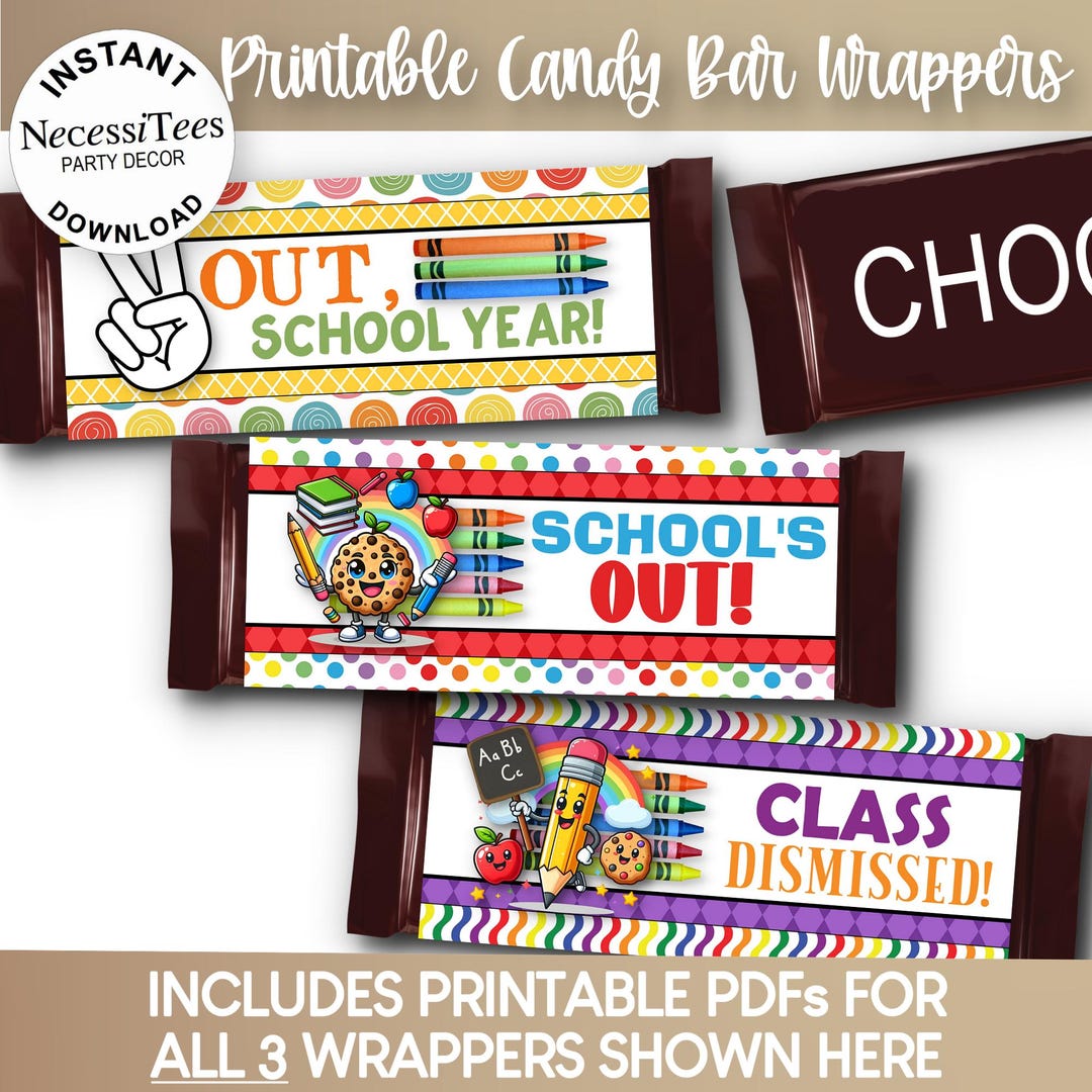 PRINTABLE Candy Bar Wrappers | School's Out, Class Dismissed | End of ...