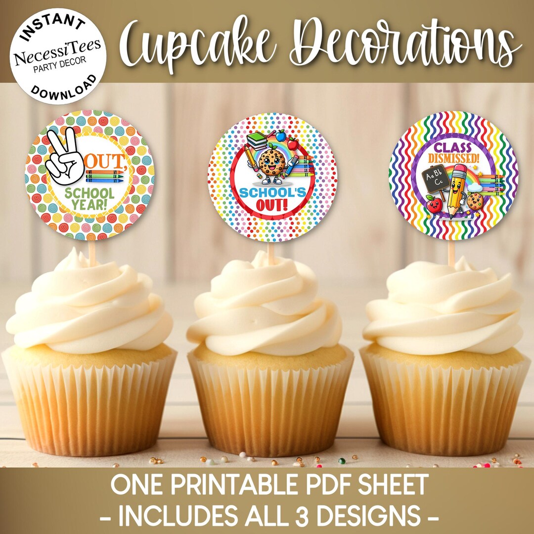 PRINTABLE PDF | Cupcake Decorations | School's Out, End of School Year ...