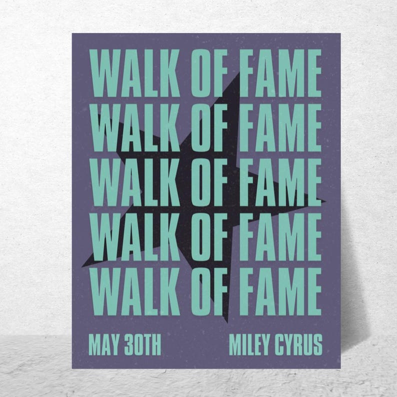 Miley Cyrus Poster, Digital Artwork, Something Beautiful, Walk of Fame ...