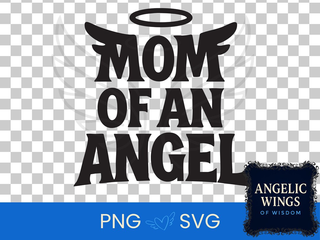Mom of an Angel SVG PNG | Memorial Angel Wings Cut File | Cricut ...