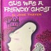 Gus Was A Friendly Ghost Childrens Book - Etsy