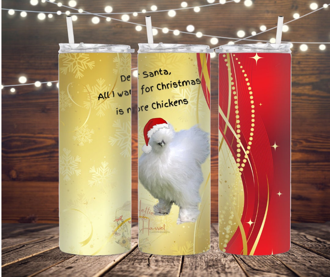 Dear Santa Silkie Chicken Tumbler - Etsy