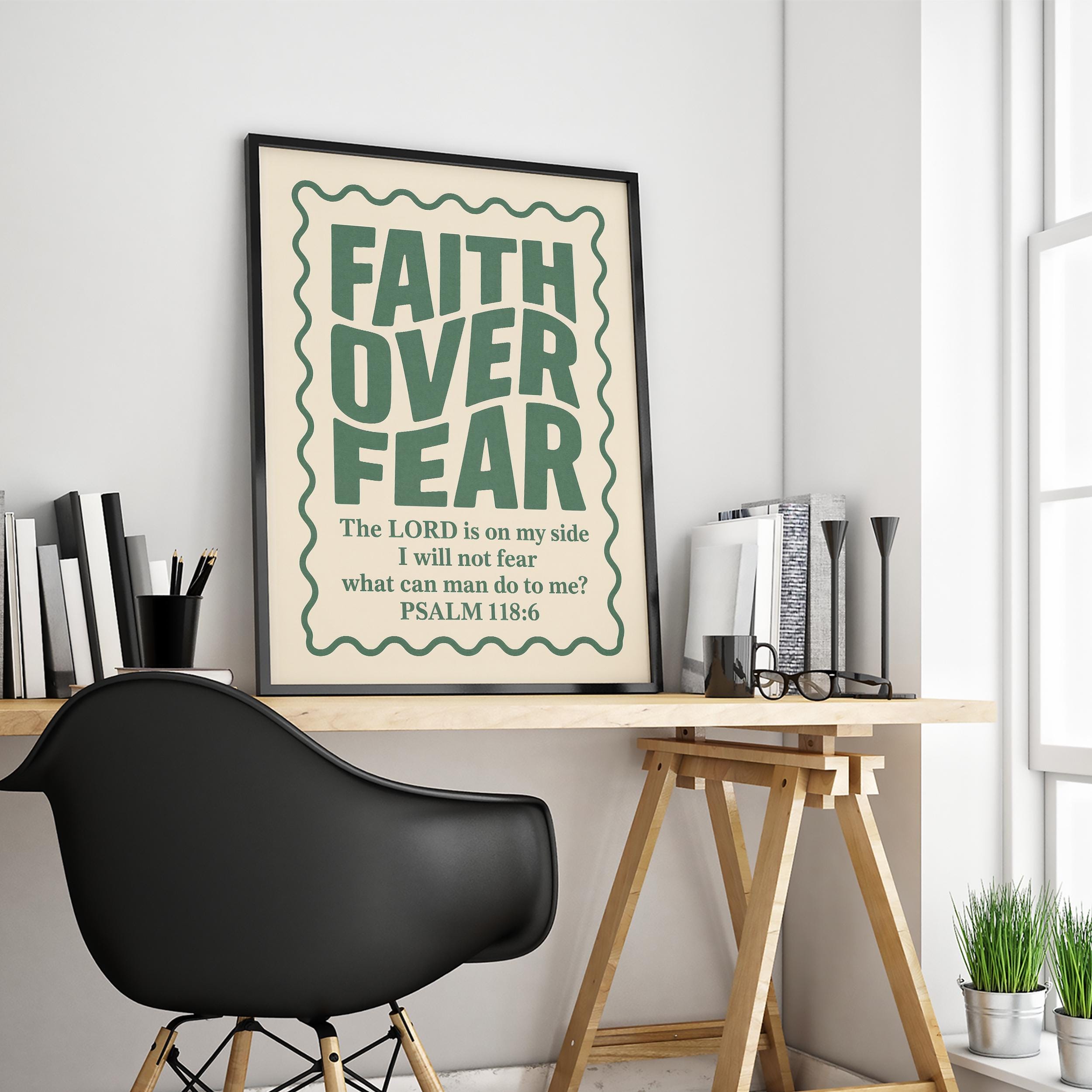 Faith Over Fear Poster – Green Bible Verse Wall Art, Psalm 118:6 ...