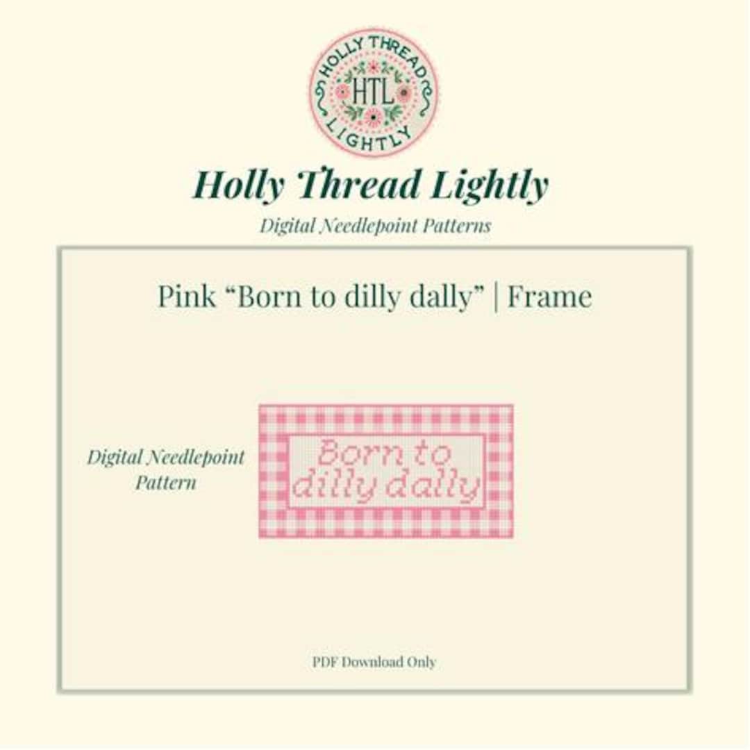 Pink "born to Dilly Dally" | Frame | Digital Needlepoint Pattern - Etsy