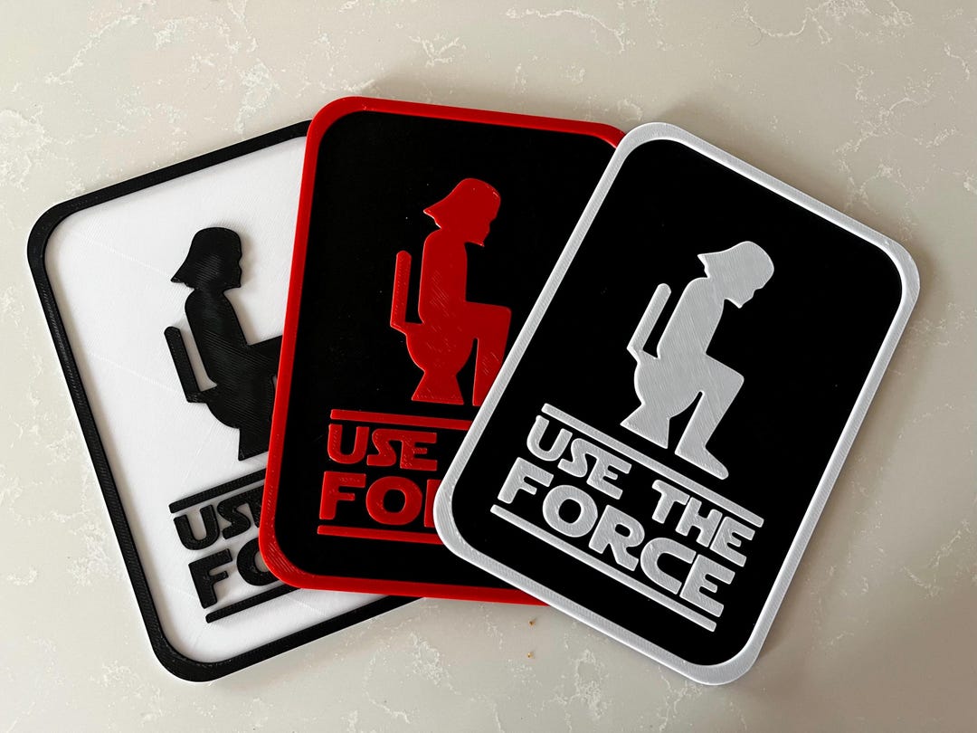 Use the Force - Funny Bathroom Sign - Restroom Sign - 6"~11" Options ...