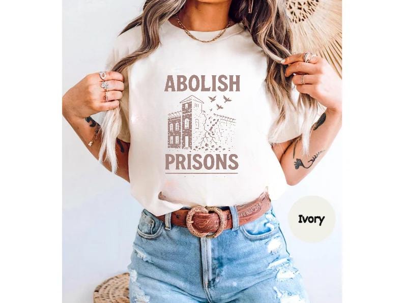 Abolish Prisons T-shirt, Political Protest Shirt, Social Justice Tee ...