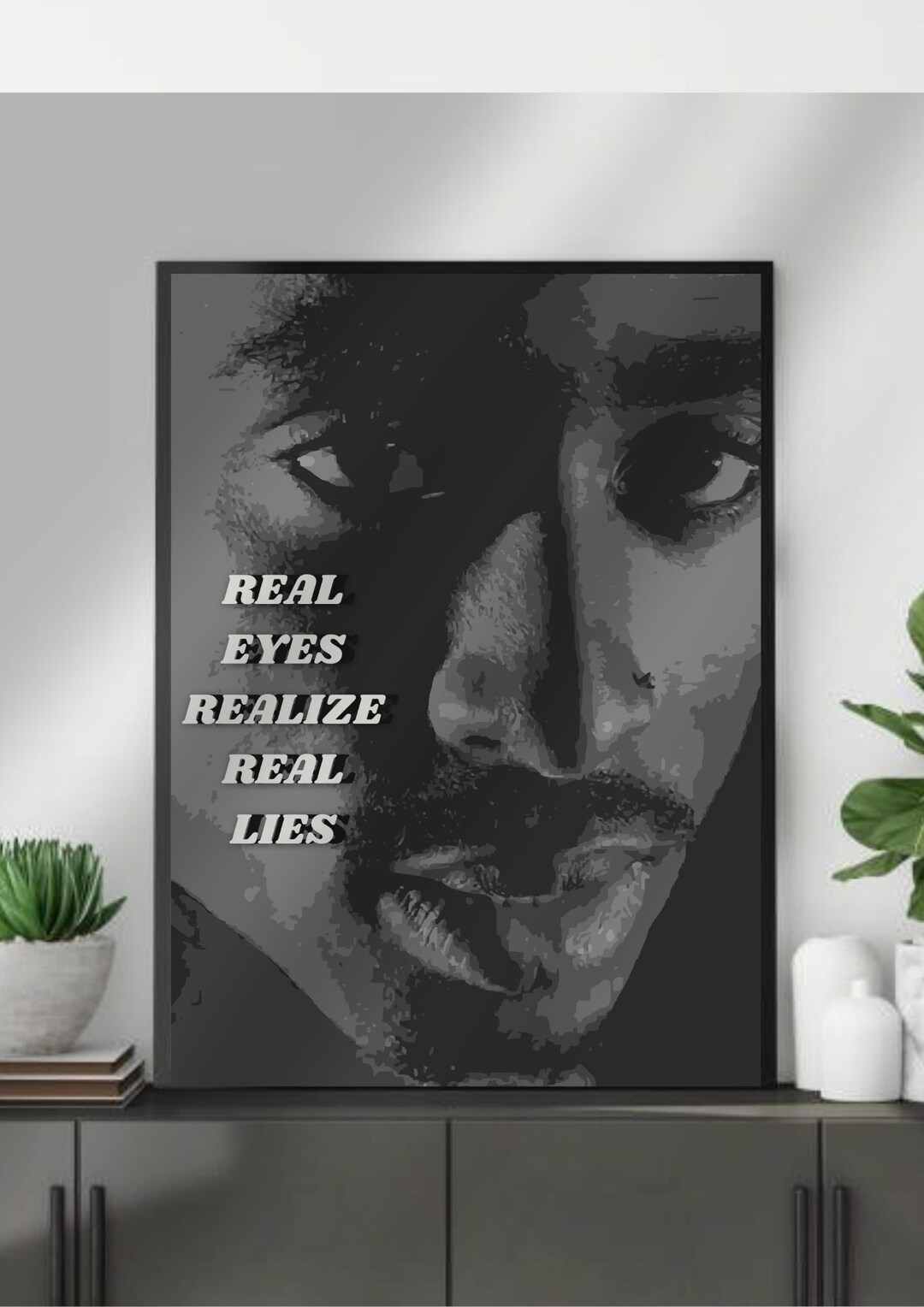 Tupac Real Eyes Realize Real Lies - Digital Poster - Modern Aesthetic ...
