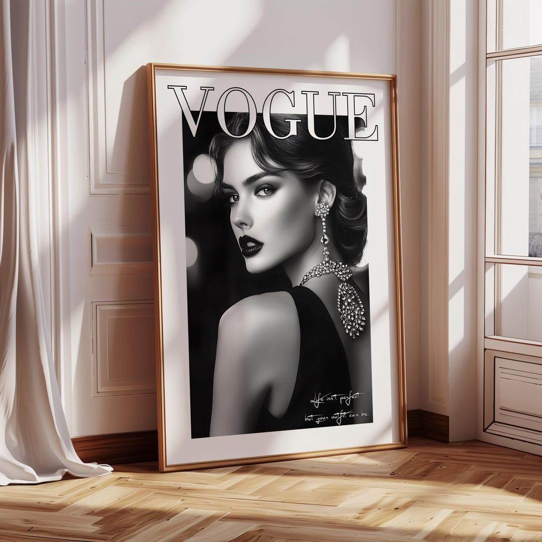 Vogue Magazine Cover Black and White Life Isn't Perfect but Your Outfit ...