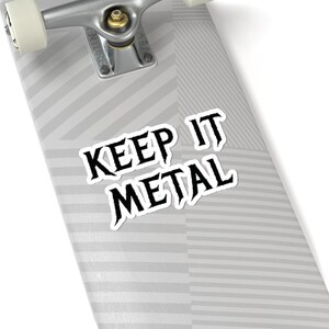 Keep It Metal Sticker | Edgy Vinyl Decals for Music Lovers, Laptop ...