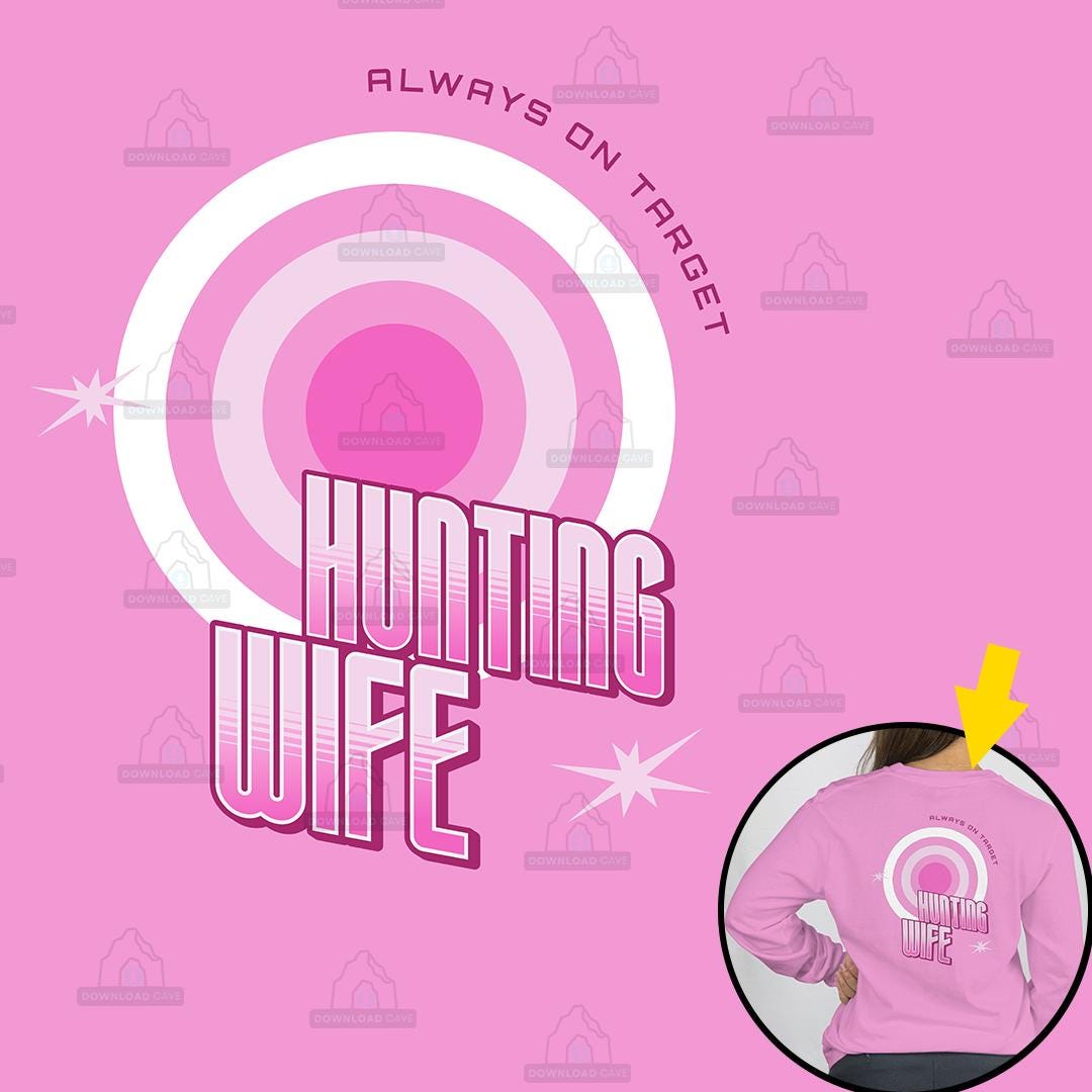 Hunting Wife SVG, Always on Target, Hunters Wife, Wife Life, Digital ...