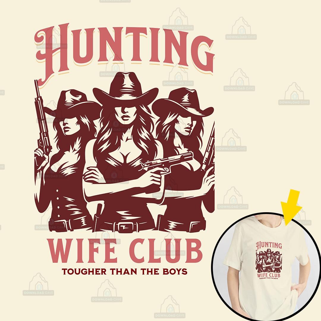 Hunting Wife SVG, Hunting Wife Club, Hunters Wife, Wife Life, Digital ...