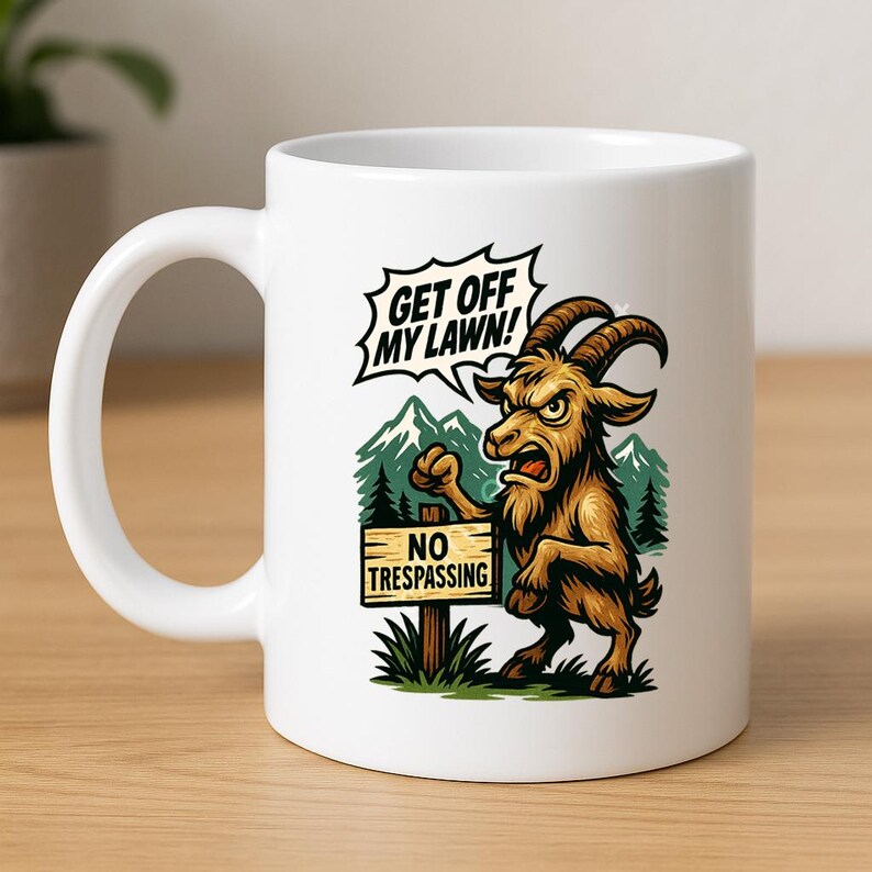 Get off My Lawn! – Angry Goat Funny Cartoon Digital Design for Mug ...