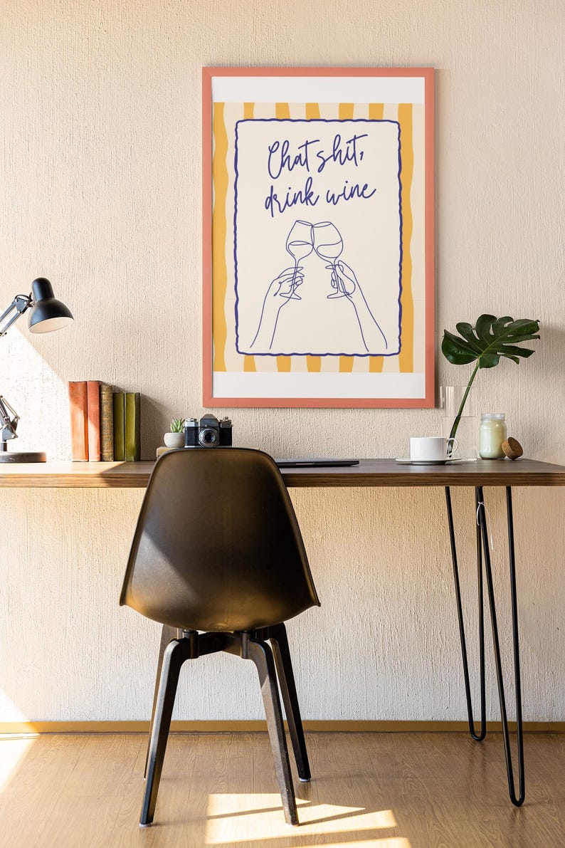 Chat Sh*t Drink Wine Print | Wall Art (A4 PDF) - Etsy UK