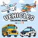 My First Transportation Coloring Book: Fun and Easy Vehicles With Bold ...