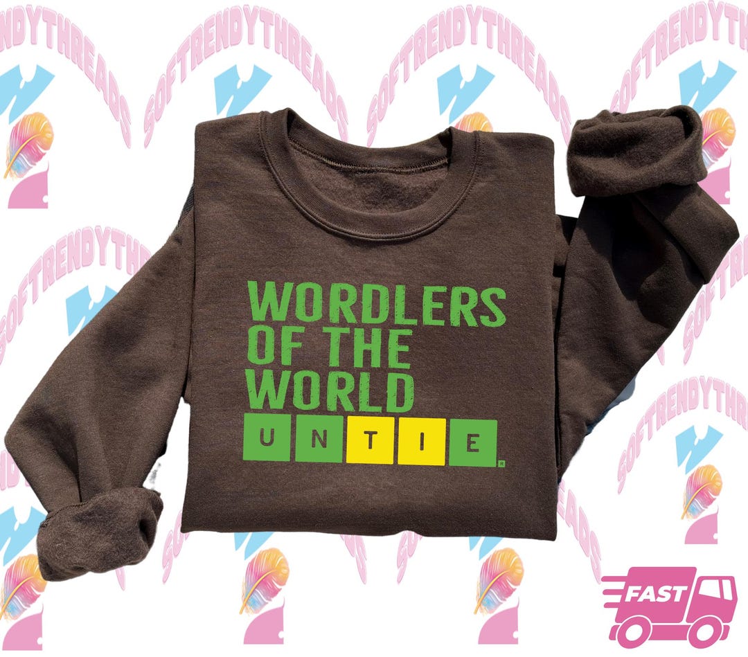 Wordlers of the World Untie Shirt, Wordle Game T-shirt, Funny Wordle ...