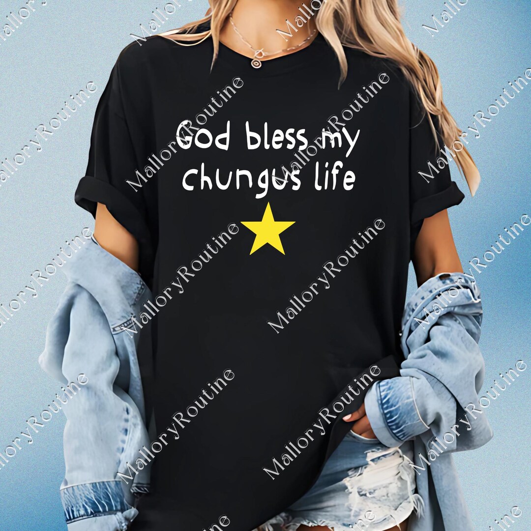 God Bless My Chungus Life Meme Digital Download, Funny Meme Sublimation ...