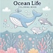 Ocean Life Coloring Book for Kids – 10-page Printable PDF With Whales ...